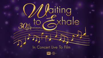 Waiting to Exhale in Concert - Full Concert Film Guide, Setlist, Behind ...