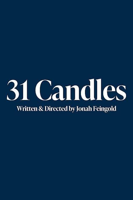 31 Candles (2025) – Plot Summary, Cast, Ratings & More | What's After ...