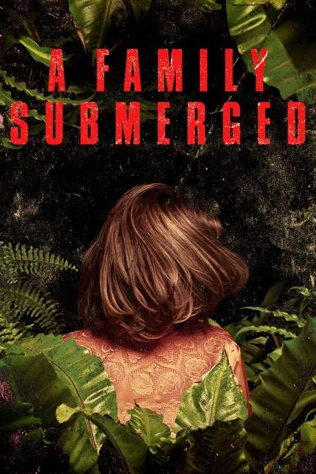 A Family Submerged (2018) – Plot Summary, Cast, Ratings & More | What's ...