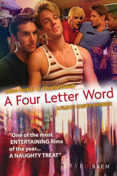 A Four Letter Word (2007) Full Movie Summary & Plot Explained