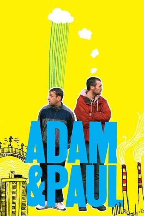 Adam & Paul (2004) Spoiler-Free Movie Summary & Plot Overview