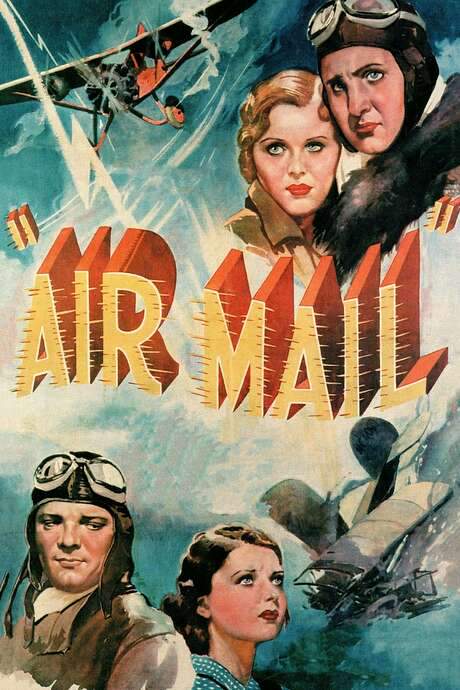 Air Mail (1932) Full Movie Summary & Plot Explained
