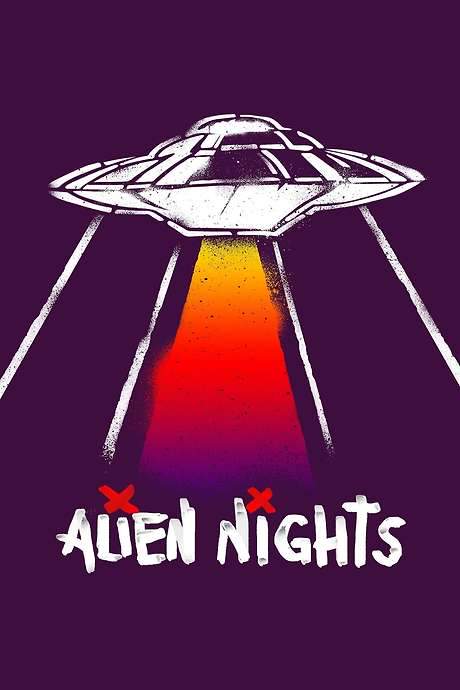 Alien Nights (2022) Spoiler-Free Movie Summary & Plot Overview