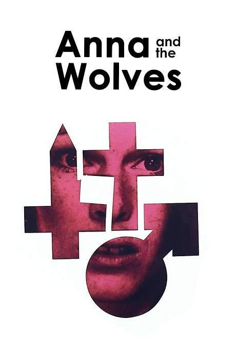 Anna and the Wolves (1973) Full Movie Summary & Plot Explained