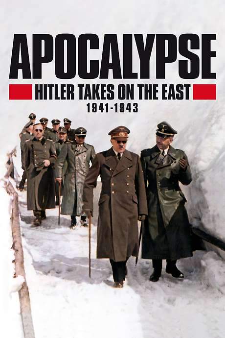 Apocalypse: Hitler Takes on The East (1941-1943) (1000) Timeline ...
