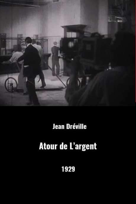 Autour de l’argent (1929) Full Movie Summary & Plot Explained