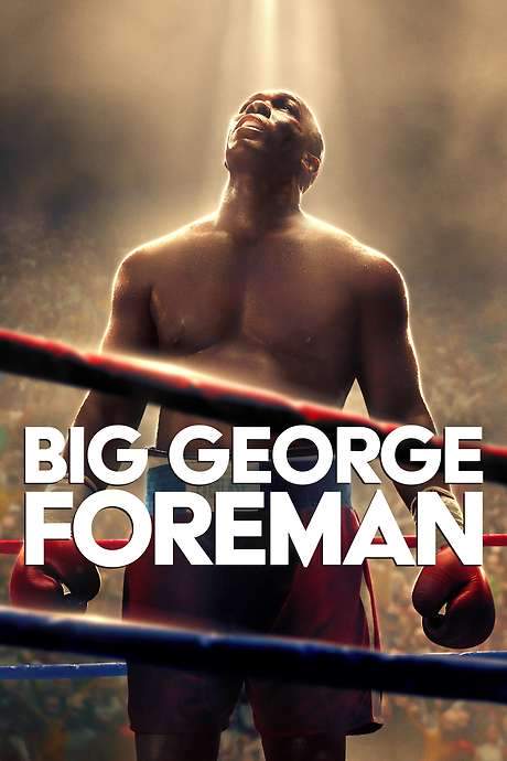 Big George Foreman (2023) Full Movie Summary & Plot Explained