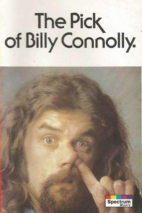 Billy Connolly: The Pick of Billy Connolly (1982) Characters, Themes ...