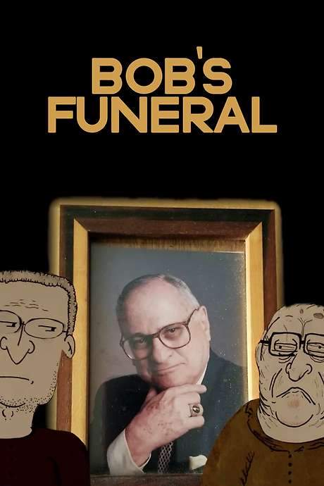 Bob’s Funeral (2024) – Plot Summary, Cast, Ratings & More | What's ...