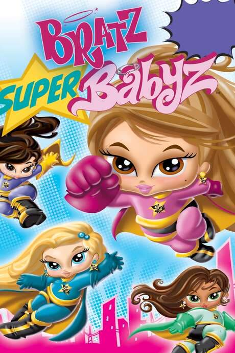 Bratz: Super Babyz (2007) – Plot Summary, Cast, Ratings & More | What's ...