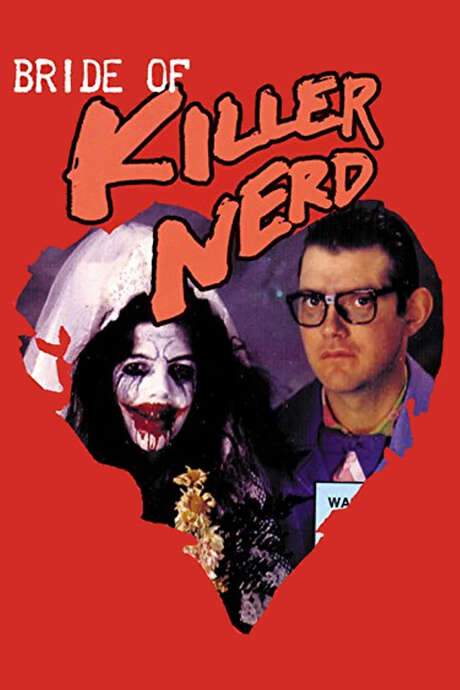 Bride Of Killer Nerd (1992) Full Movie Summary & Plot Explained