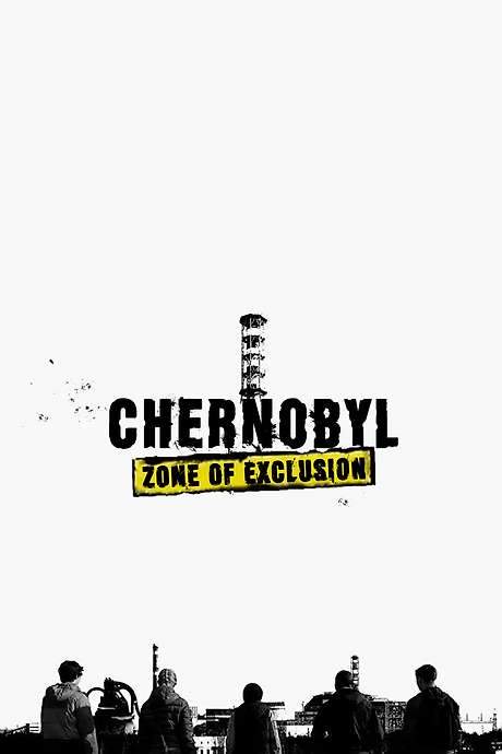 Chernobyl: Zone of Exclusion (2019) Spoiler-Free Movie Summary & Plot ...