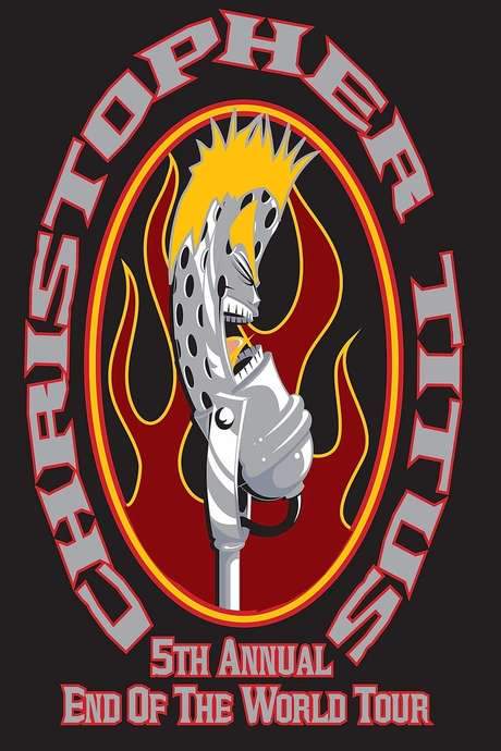 Christopher Titus: The 5th Annual End of the World Tour (2007 ...