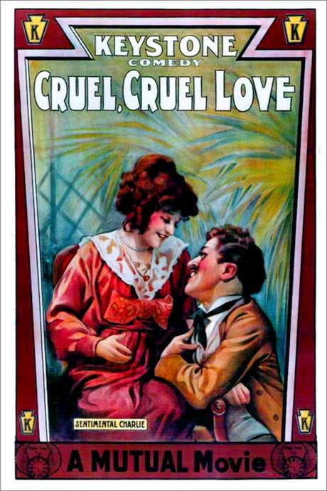 Cruel, Cruel Love (1914) Full Movie Summary & Plot Explained