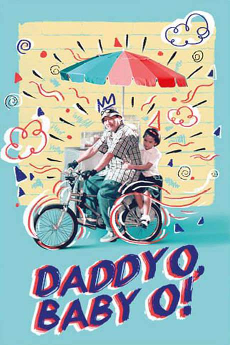 Daddy O! Baby O! (2000) Full Movie Summary & Plot Explained