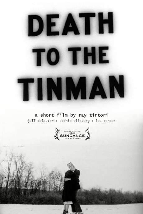 Death to the Tinman (2007) Full Movie Summary & Plot Explained