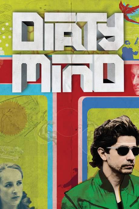 Dirty Mind (2009) Full Movie Summary & Plot Explained