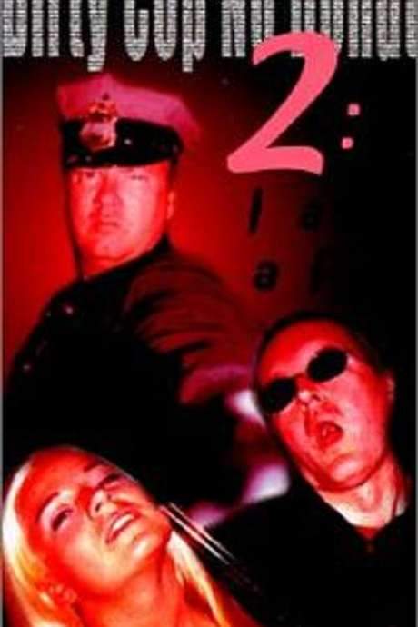 Dirty Cop No Donut 2: I Am a Pig (2001) – Plot Summary, Cast, Ratings ...