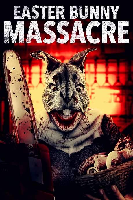 Easter Bunny Massacre (2021) Full Movie Summary & Plot Explained
