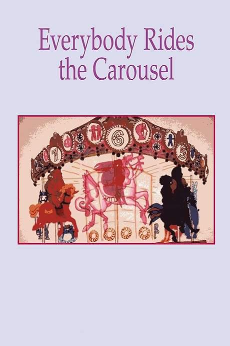 Everybody Rides the Carousel (1975) – Plot Summary, Cast, Ratings ...