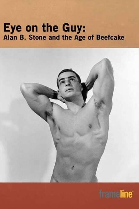 Eye on the Guy: Alan B. Stone & the Age of Beefcake (2006) Characters ...