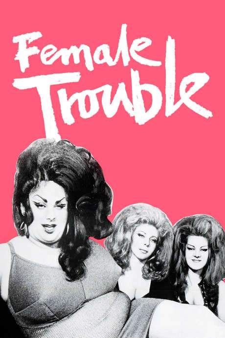Female Trouble (1974) Full Movie Summary & Plot Explained