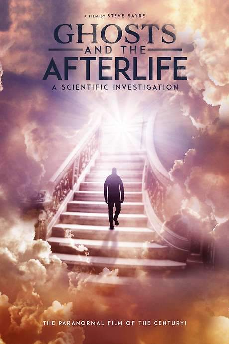 Ghosts and the Afterlife (2021) Full Movie Summary & Plot Explained