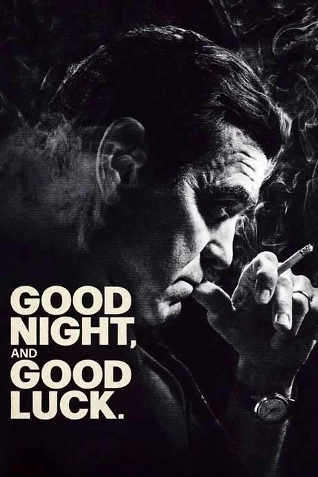 Good Night, and Good Luck. (2005) Full Movie Summary & Plot Explained