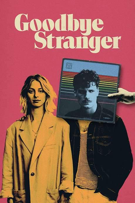 Goodbye Stranger (2023) Full Movie Summary & Plot Explained