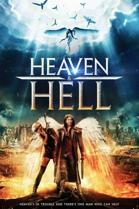 Heaven & Hell (2018) Full Movie Summary & Plot Explained