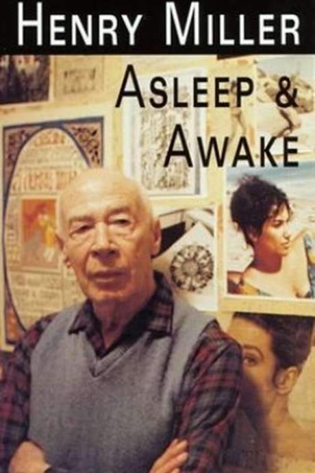 Henry Miller Asleep & Awake (1975) Timeline – Scene-by-Scene Guide