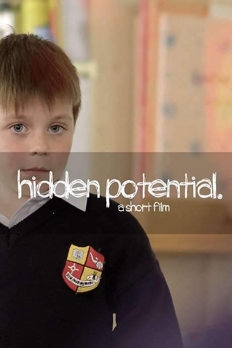 Hidden Potential (2016) Full Movie Summary & Plot Explained