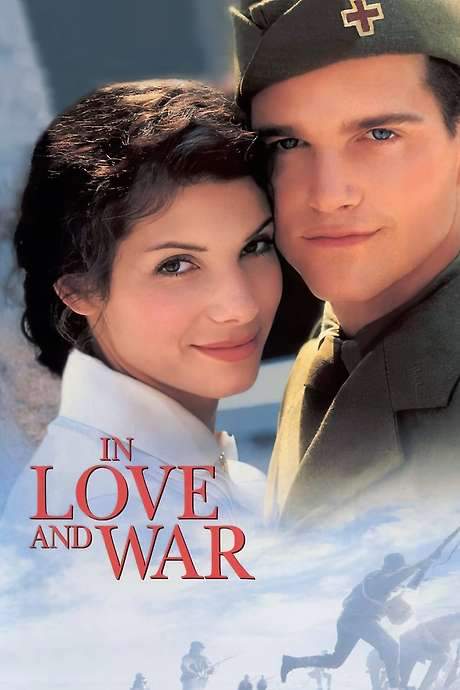 In Love and War (1996) Full Movie Summary & Plot Explained