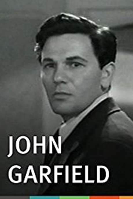 John Garfield - Filmography, Biography, Awards & Box Office | What's ...
