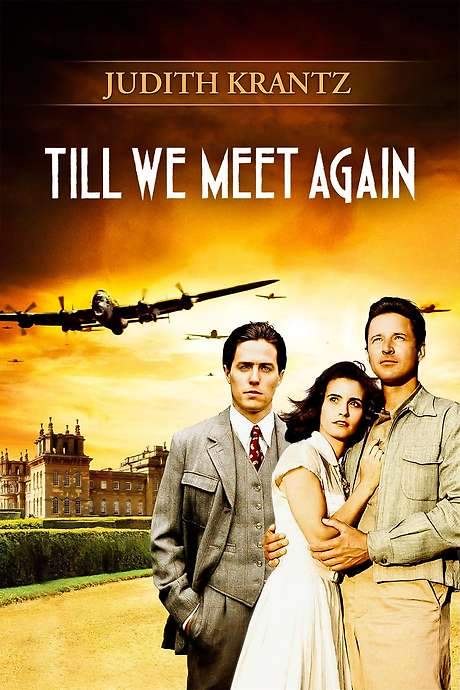 Judith Krantz’s Till We Meet Again (1989) – Plot Summary, Cast, Ratings ...