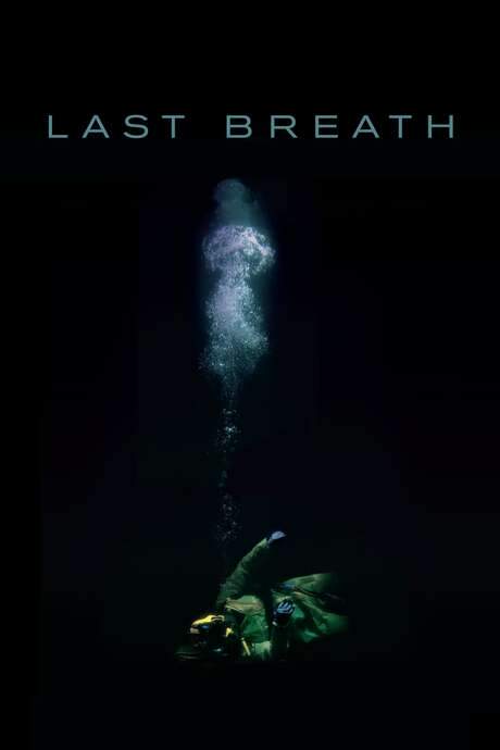 Last Breath (2025) – Plot Summary, Cast, Ratings & More | What's After ...