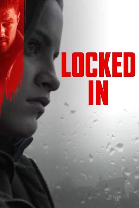 Locked In (2017) Full Movie Summary & Plot Explained