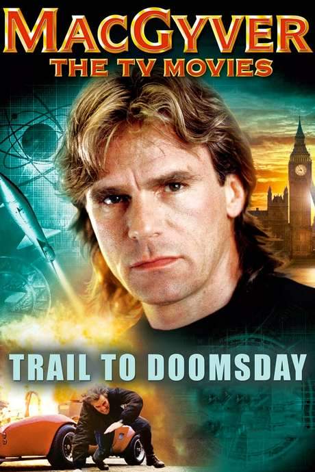 MacGyver: Trail to Doomsday (1994) Ending Explained – Final Scene ...