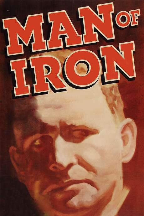 Man of Iron (1935) Full Movie Summary & Plot Explained