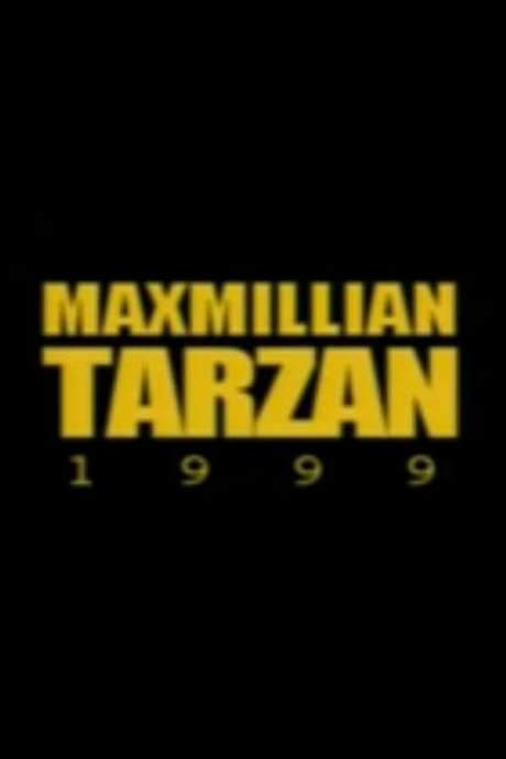 Maxmillian Tarzan (1999) Full Movie Summary & Plot Explained