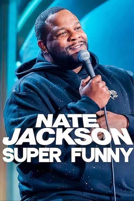 Nate Jackson: Super Funny (2025) – Plot Summary, Cast, Ratings & More ...