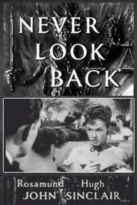 Never Look Back (1952) Full Movie Summary & Plot Explained