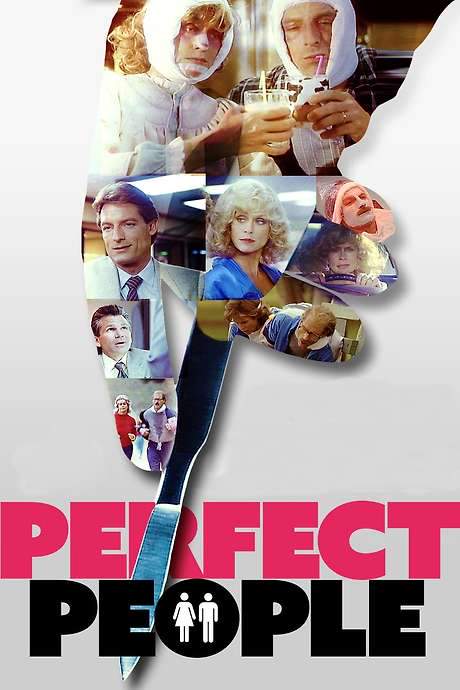 Perfect People (1988) Full Movie Summary & Plot Explained