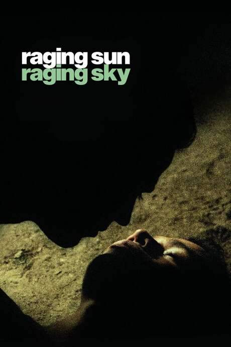 Raging Sun, Raging Sky (2009) Full Movie Summary & Plot Explained