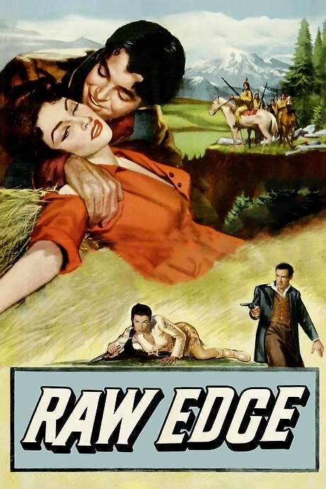 Raw Edge (1956) Full Movie Summary & Plot Explained