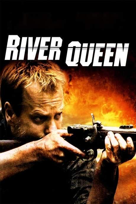 River Queen (2005) Full Movie Summary & Plot Explained