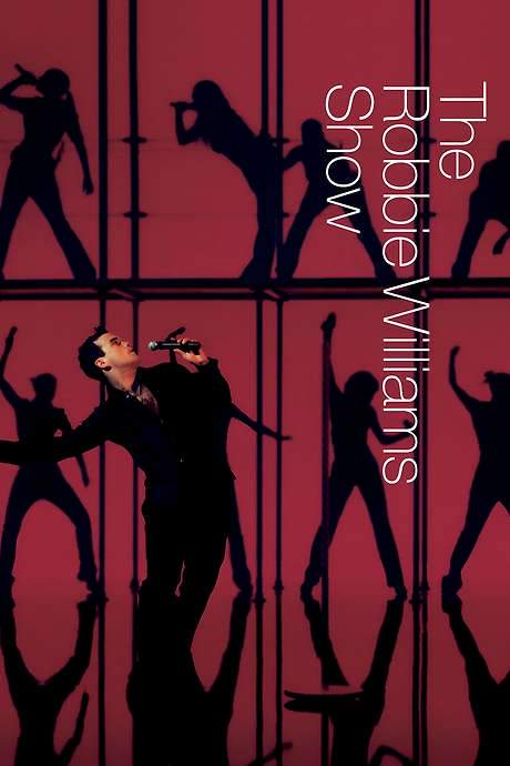 Robbie Williams: The Robbie Williams Show (2003) Timeline – Scene-by ...