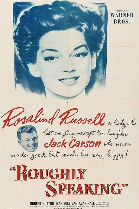Roughly Speaking (1945) – Plot Summary, Cast, Ratings & More | What's ...