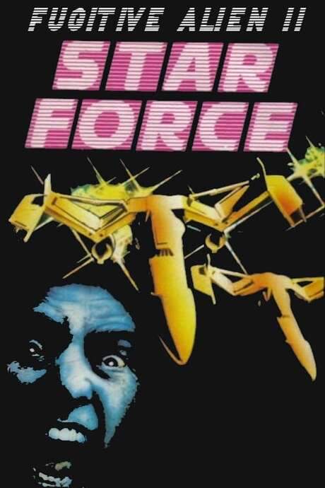 Star Force: Fugitive Alien II (1987) Full Movie Summary & Plot Explained