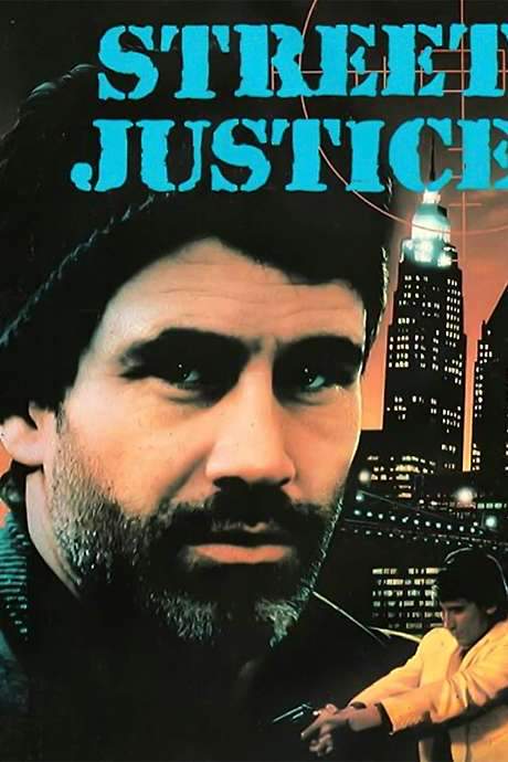 Street Justice (1987) – Plot Summary, Cast, Ratings & More | What's ...